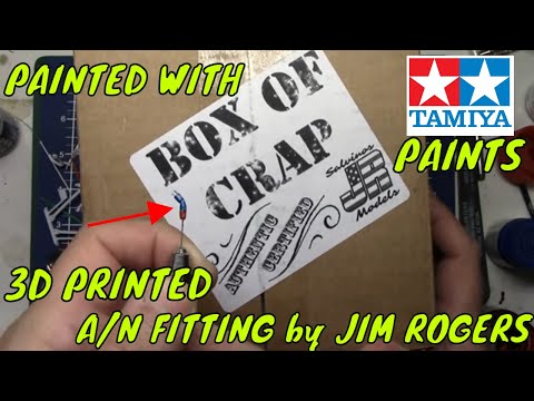 Ep87 How To Paint 3D Printed A/N Fittings w/ Tamiya Paints (Jim Roger's Parts)
