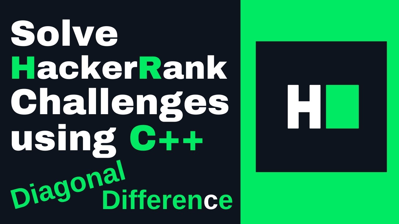 HackerRank C++ Solutions → Diagonal Difference