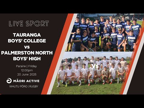 Super 8 Rugby First XV 2025 | Tauranga Boys' College v Palmerston North Boys' High