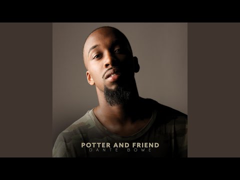Potter And Friend Lyrics - Dante Bowe + Tammi Haddon - Zion Lyrics