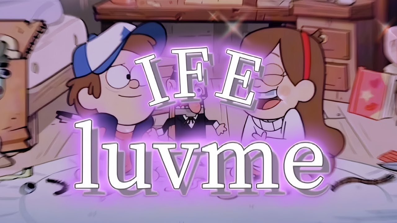 IFE - luv me