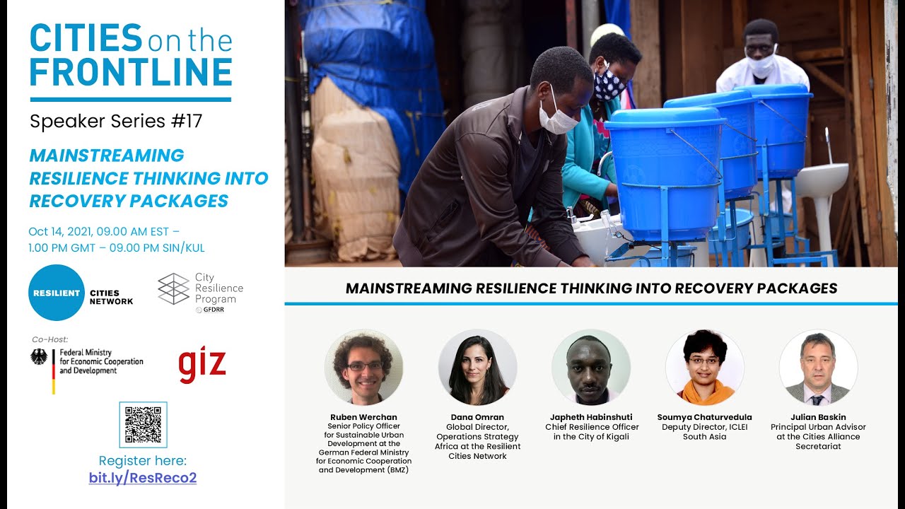 Cities on the Frontline #17 | Mainstreaming Resilience Thinking Into Recovery Packages