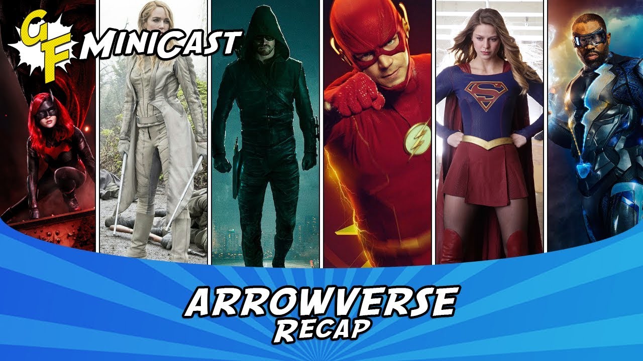 Arrowverse Recap - MiniCast