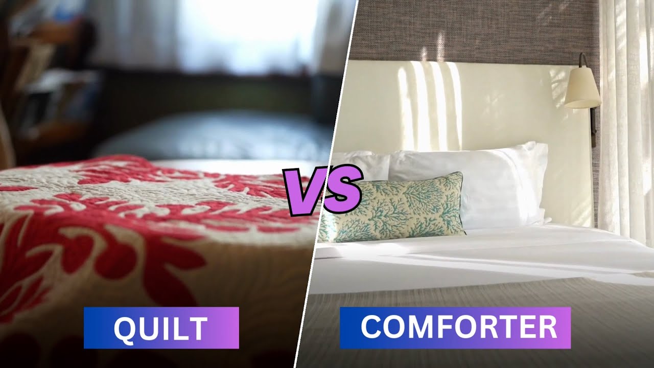 Difference Between Quilt and Comforter