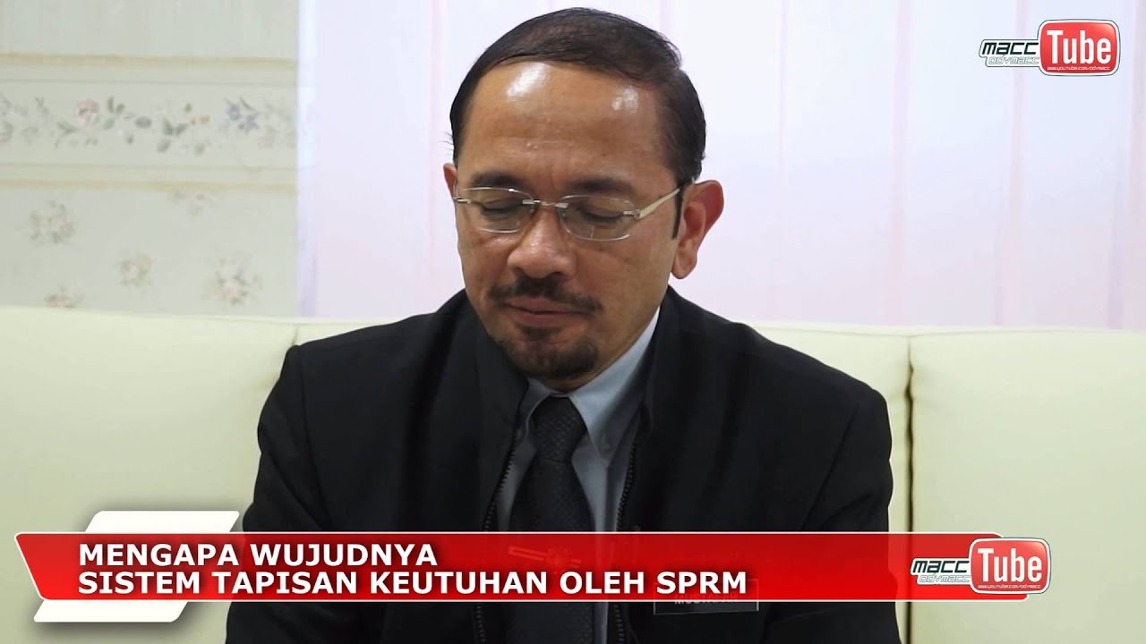 Mengapa Wujudnya Sistem Tapisan Keutuhan SPRM