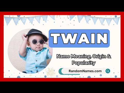 Twain - Baby Boy Name Meaning, Origin & Popularity - RandomNames.com