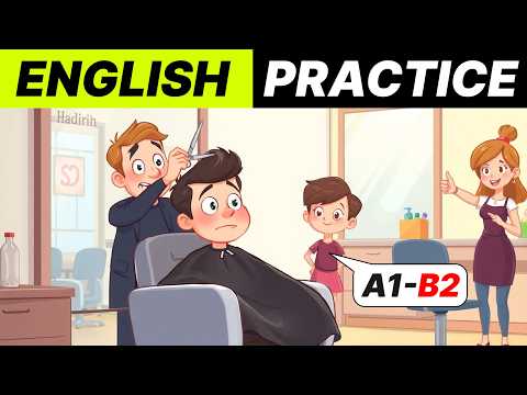 Learn Daily A1-B2 English | Getting Haircut for the First Time: Easy English Conversation! 💇♀️