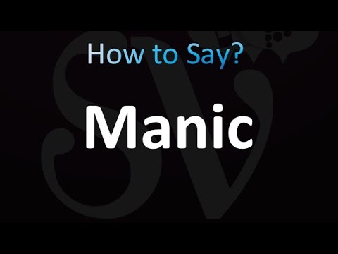 How to Pronounce Manic (correctly!)