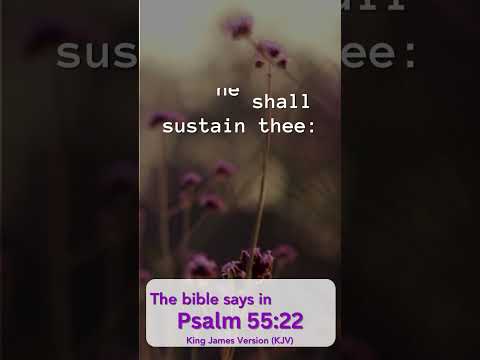 Psalm 55:22 - S1Day36 - Daily Bible Scripture