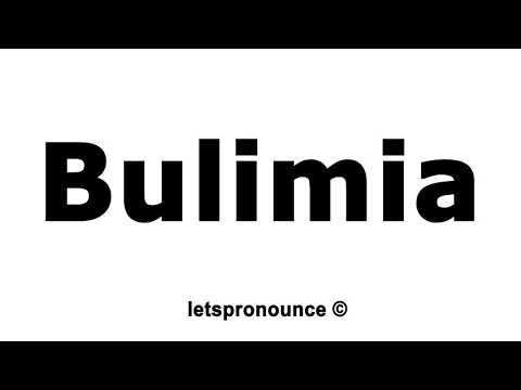 How to Pronounce Bulimia