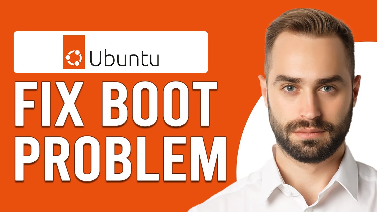 How To Fix Ubuntu Boot Problem (What To Do When Ubuntu Won't Boot? - Complete Troubleshoot Guide)