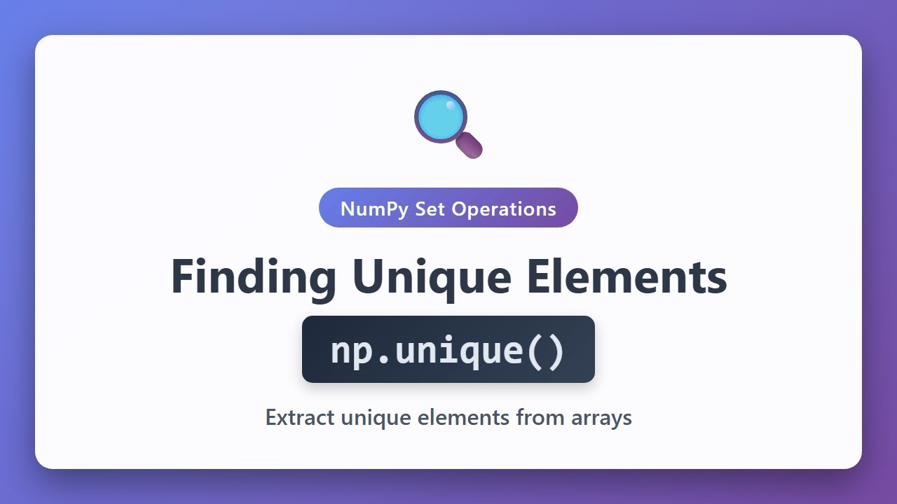 NumPy np.unique() Tutorial: Find Unique Elements in Arrays | Python Data Analysis