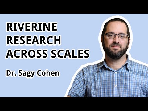 Dr. Sagy Cohen: Riverine Research Across Scales - December 2023