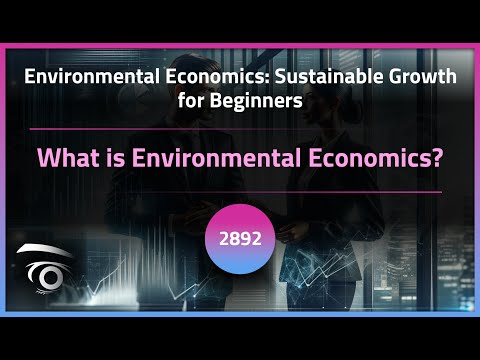 What is Environmental Economics? | Exclusive Lesson