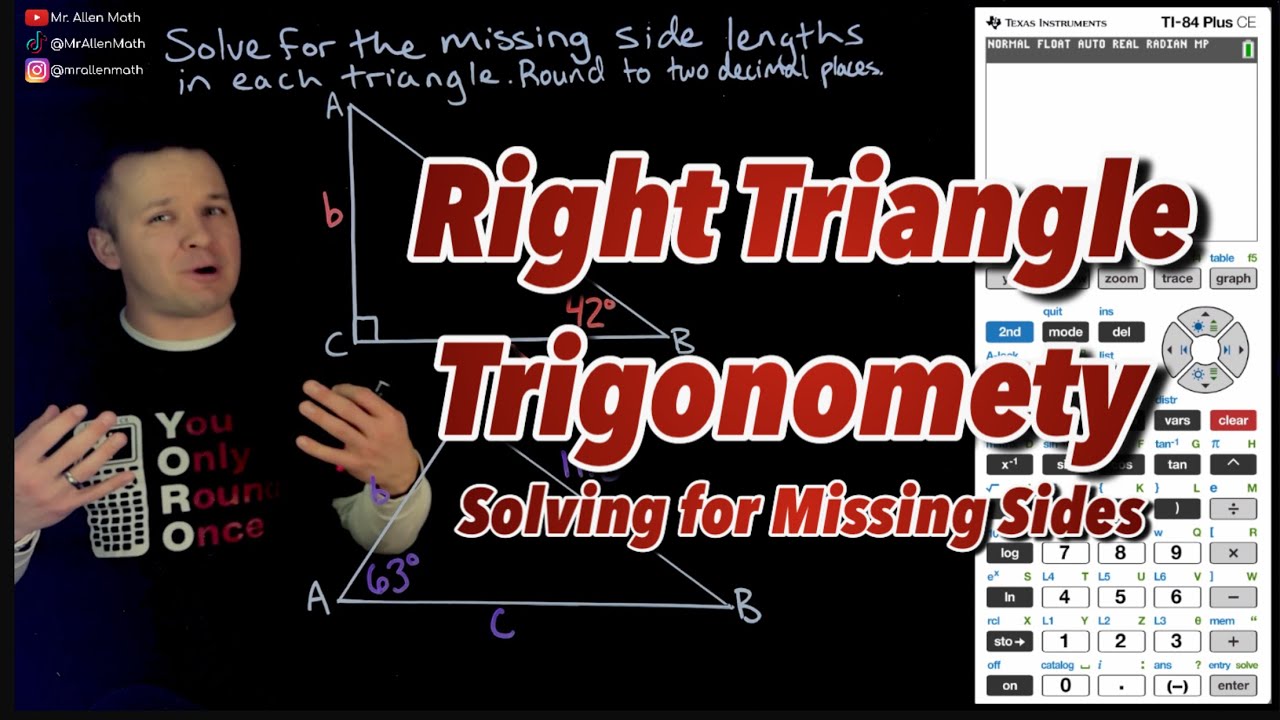 Right Triangle Trigonometry - Solving for Missing Sides