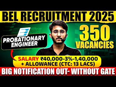 BEL Recruitment 2025 | Probationary Engineers Post | Eligibility | Total Posts | Complete Details