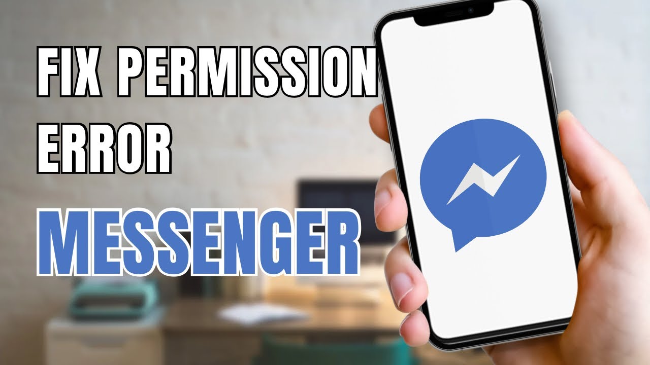 Fix Facebook Messenger Permission Error