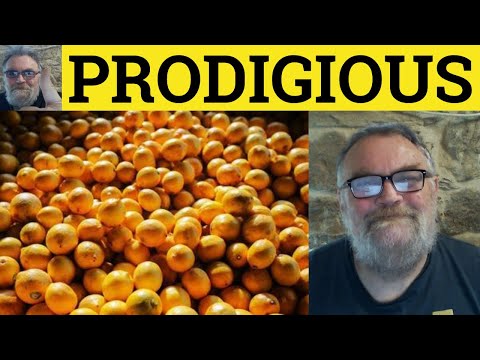 🔵 Prodigious Meaning - Define Prodigiously - Prodigious Examples - Prodigious Explained