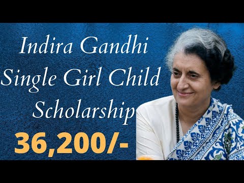 Indira Gandhi Single Girl Child Scholarship 🔥 | Know everything about it