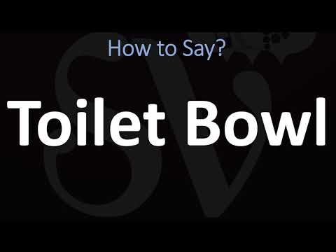 How to Pronounce Toilet Bowl? (CORRECTLY)