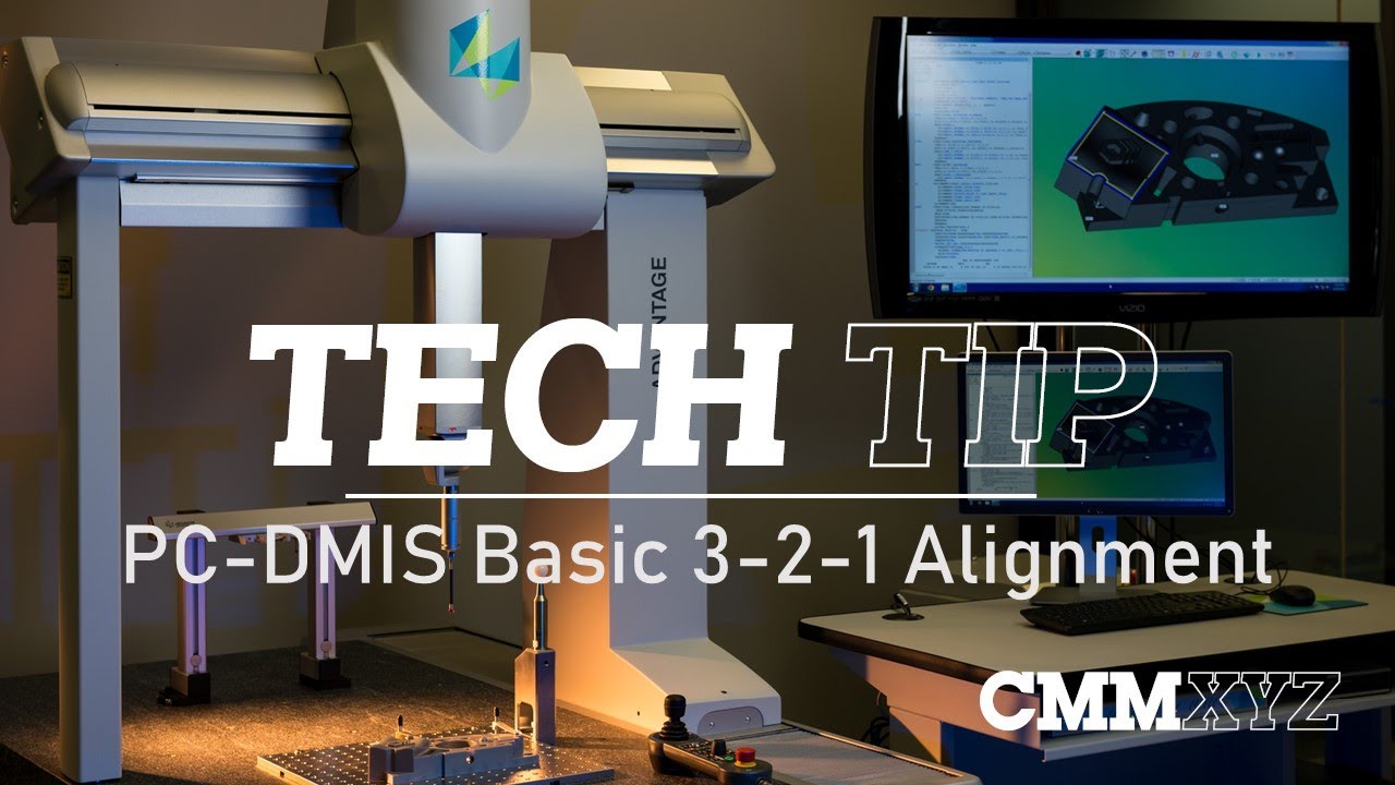 PC-DMIS Basic 3-2-1 Alignment | PC-DMIS Tech Tips - CMMXYZ