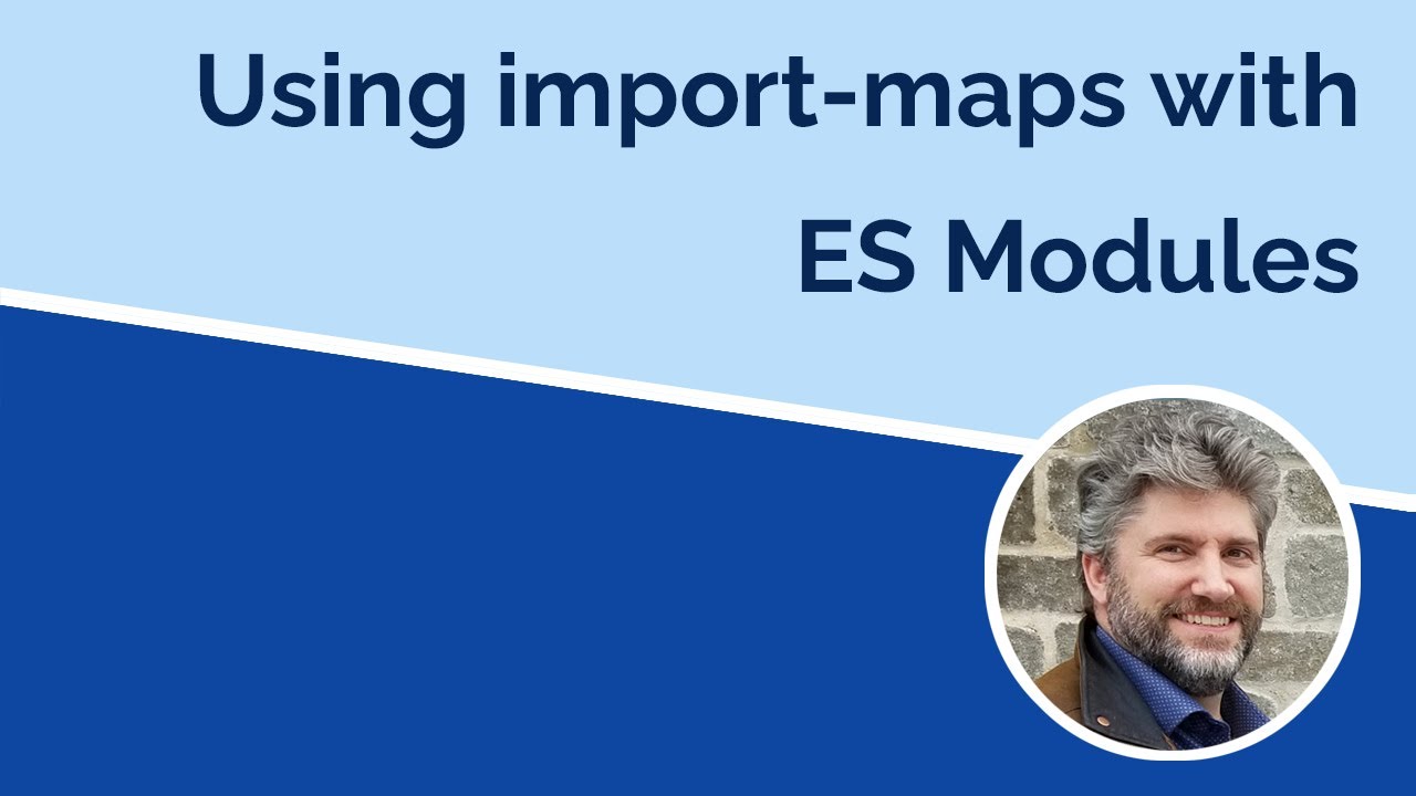 Using Import Maps with ES Modules