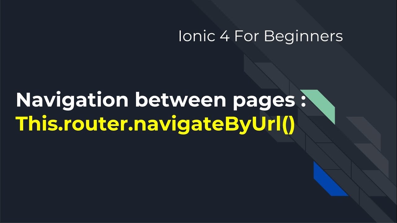 Ionic 4 for Beginners : Navigation between pages