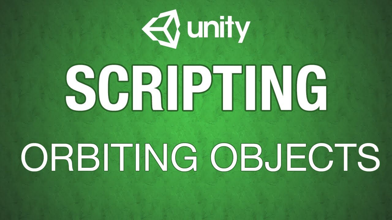 Unity C# Scripting Orbiting Objects