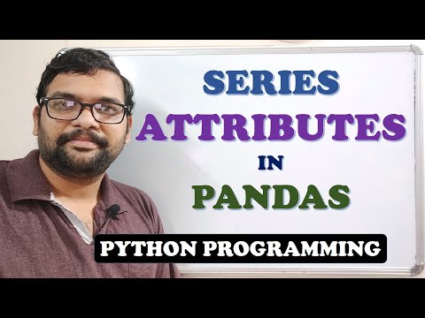 Learn ATTRIBUTES OF SERIES IN PANDAS PYTHON PROGRAMMING - Mind Luster