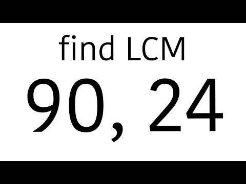 Find LCM of 24 90 | Least Common Multiple