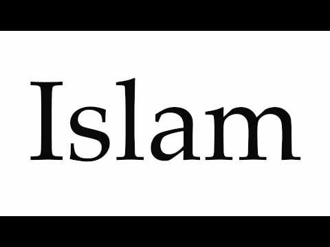How to Pronounce Islam