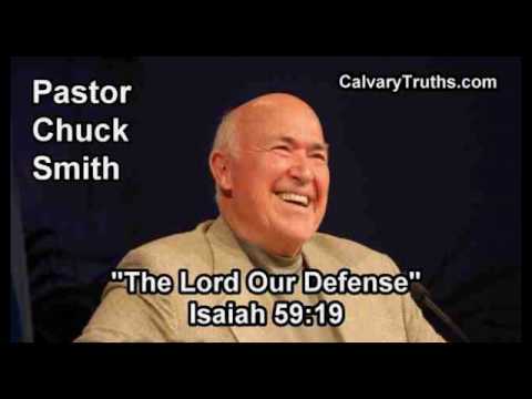 The Lord Our Defense, Isaiah 59:19 - Pastor Chuck Smith - Topical Bible Study