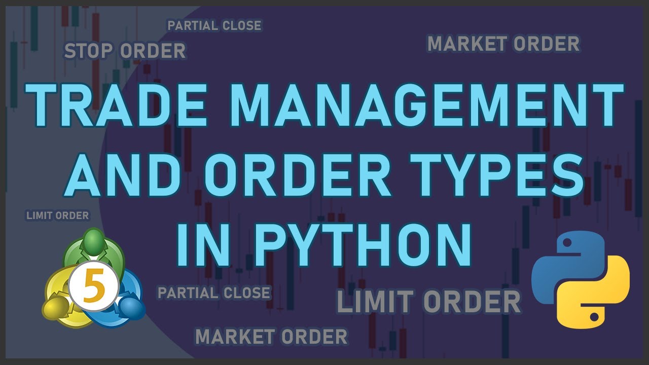 Python and MT5 | Learn how to open Market, Limit, Stop Orders, Partial Close, and more