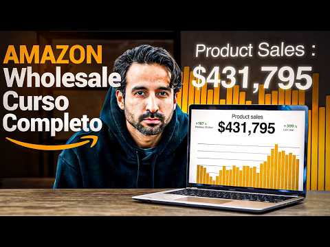 Amazon Wholesale Curso Completo 2025 | Vende Productos de Marca (3+ Horas)