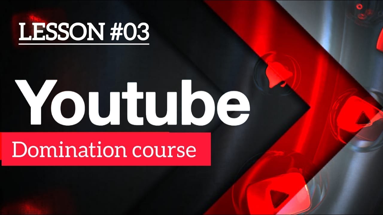 Lesson #03 | YouTube Domination Course| |YouTube Promotion Course | |Earning online |720p with 30fps