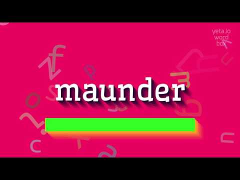 MAUNDER - HOW TO PRONOUNCE IT? #maunder
