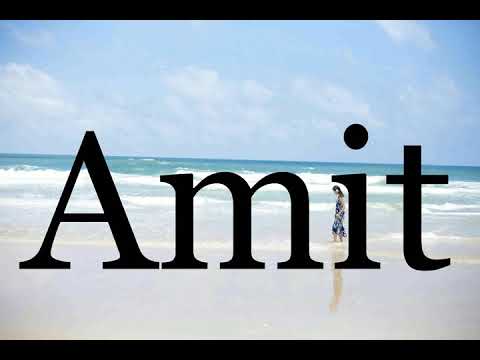 How To Pronounce Amit🌈🌈🌈🌈🌈🌈Pronunciation Of Amit