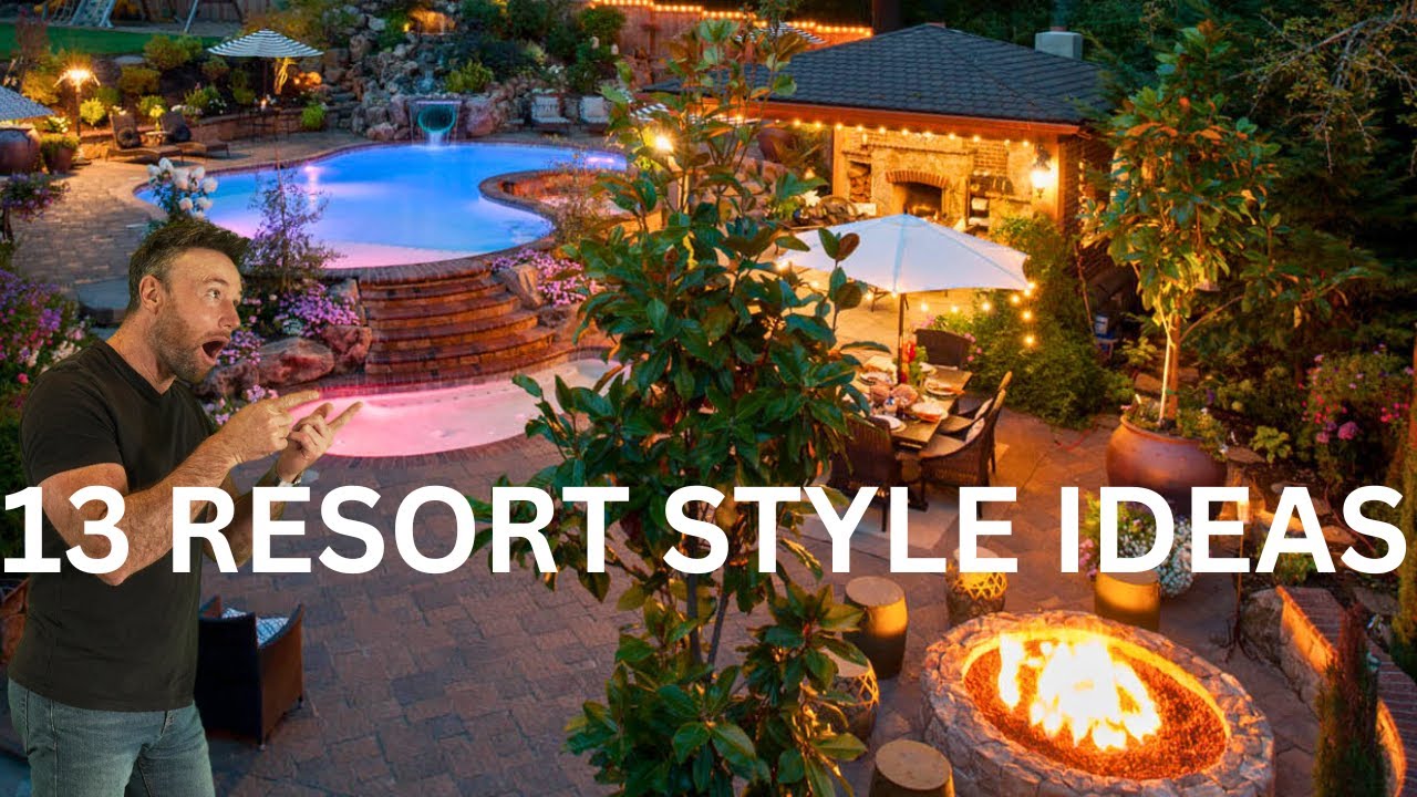 13 Best Resort Style Backyard Ideas
