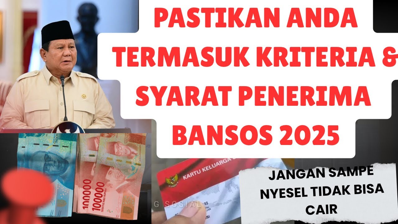 BEGINI!!! SYARAT PENERIMA BANTUAN SOSIAL 2025