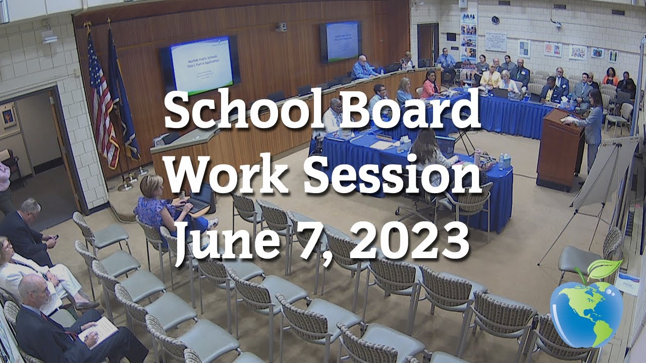 School Board Work Session: 6-7-23