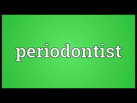 Periodontist Meaning