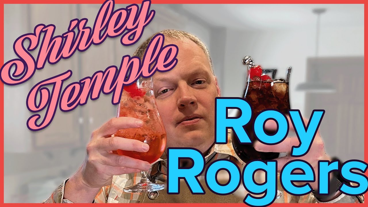 Shirley Temple and Roy Rogers: Classic Kiddie Cocktails