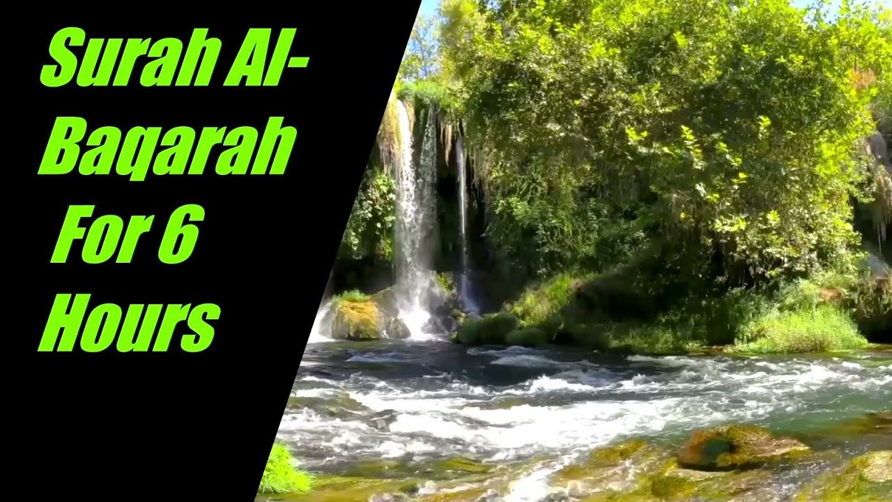 Surah Al Baqarah For 6 Hours With Beautiful Background