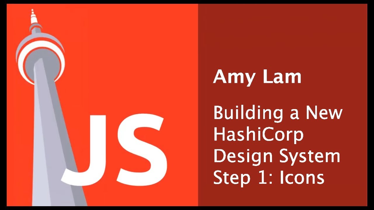 Amy Lam - Building a new HashiCorp Design System. Step 1: Icons