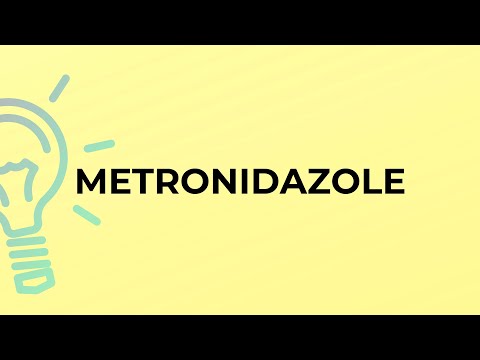 What is the meaning of the word METRONIDAZOLE?