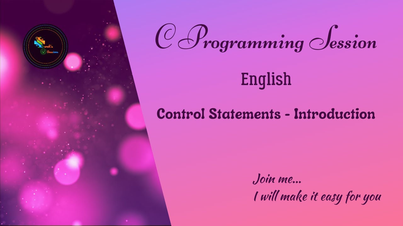 C Programming Tutorial | Control Statements in C - Introduction  | English