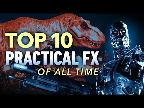 Top 10 Practical Effects of All Time @ Upcoming VFX Movies