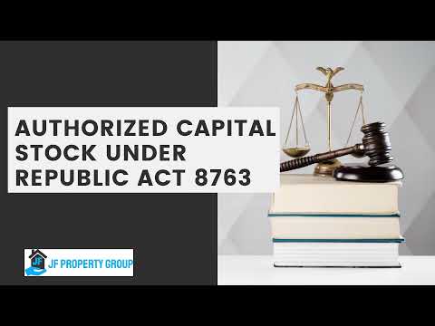 Authorized Capital Stock under REPUBLIC ACT 8763
