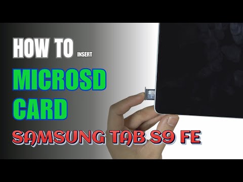 How to Install a MicroSD Card to Samsung Galaxy Tab S9 FE
