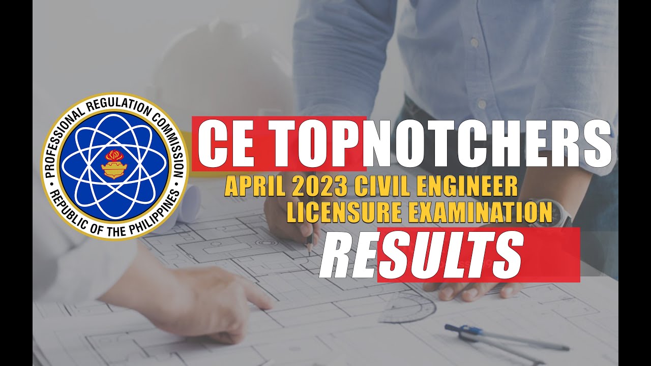 April 2023 Civil Engineer Licensure Examination Results | Board Exam